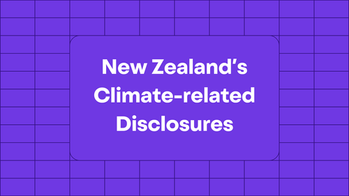 A summary: New Zealand’s Climate-related Disclosures – Sumday